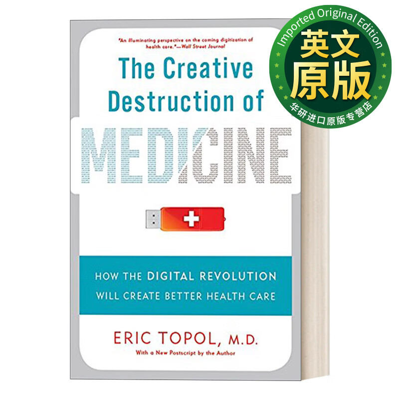 The Creative Destruction of Medicine 英文版 颠覆医疗 大数据时代的个人健康革命 英文原版 进口英语原版书籍