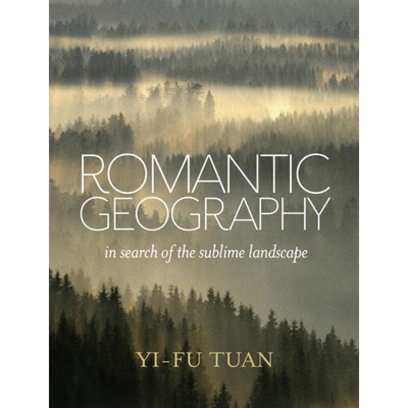 Romantic Geography: In Search of the Sublime Landscape