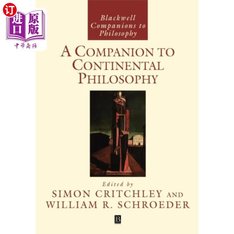 海外直订Companion to Continental Philosophy 大陆哲学之友