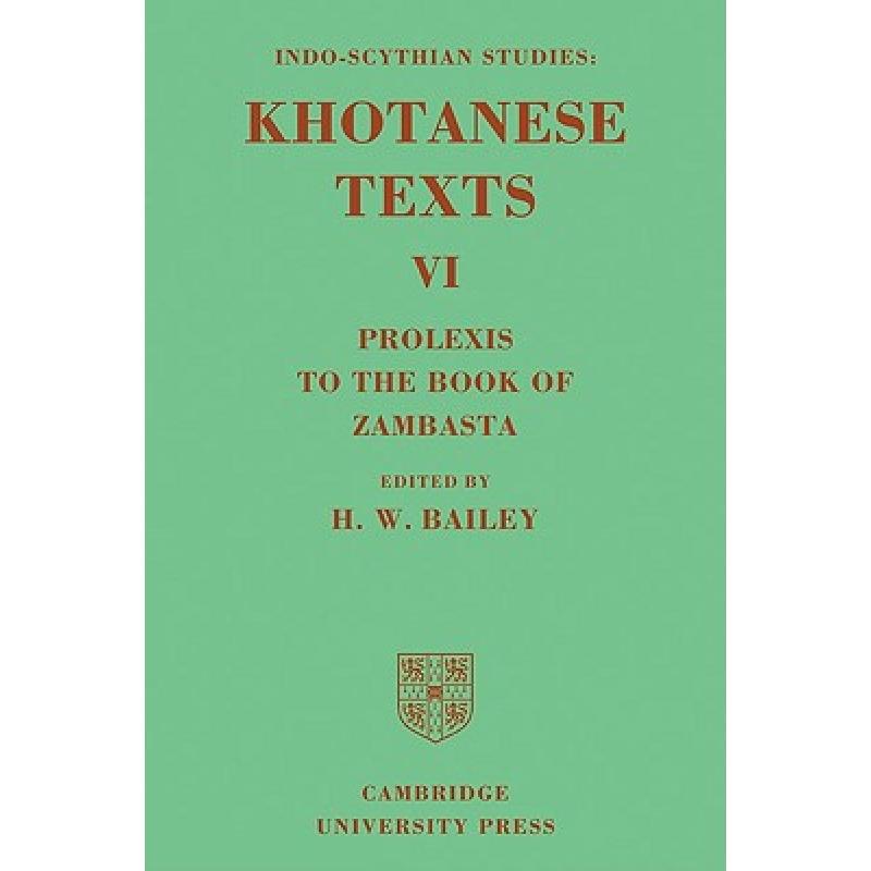 Indo-Scythian Studies: Being Khotanese Texts...
