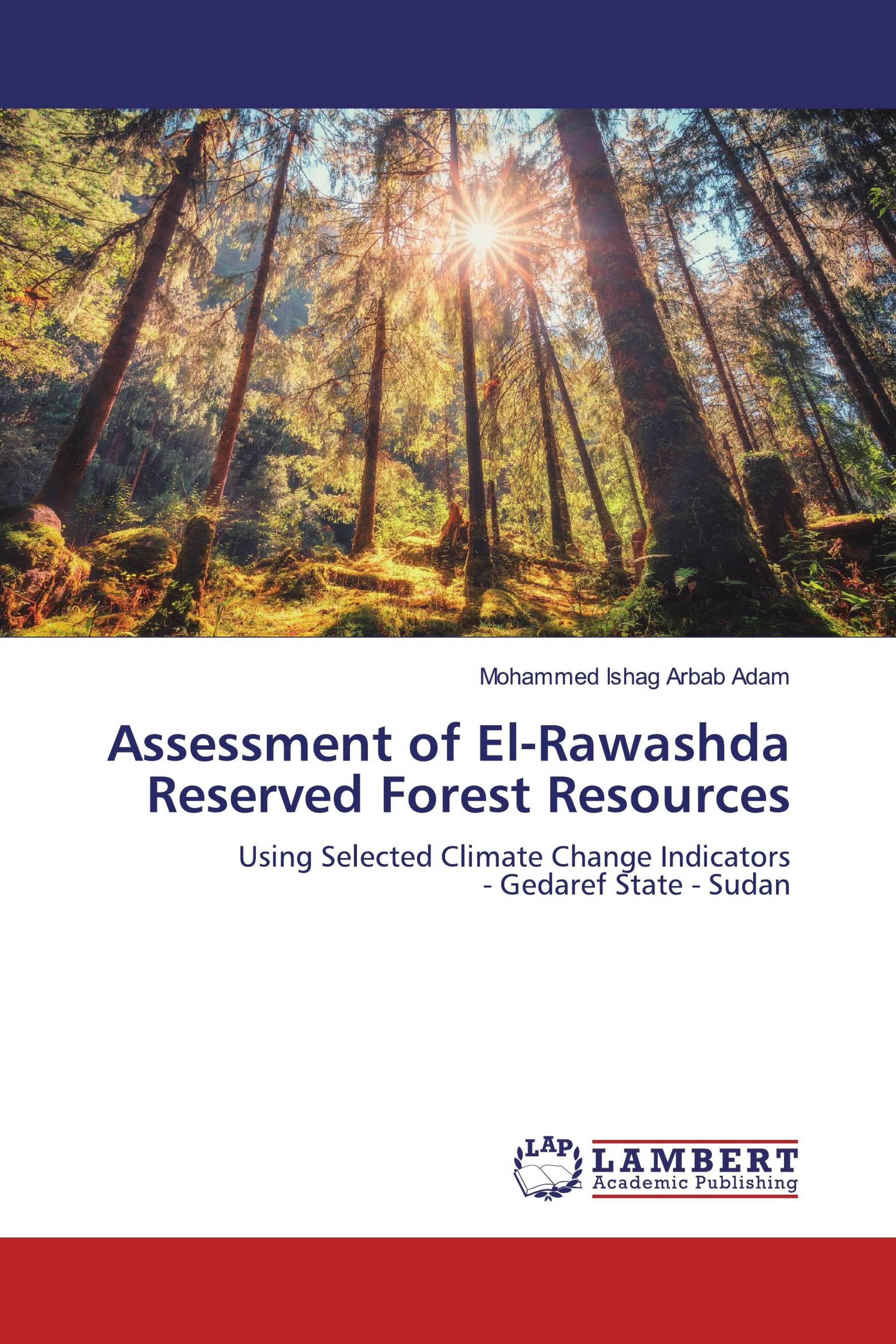 Assessment of El-Rawashda Reserved Forest Resour