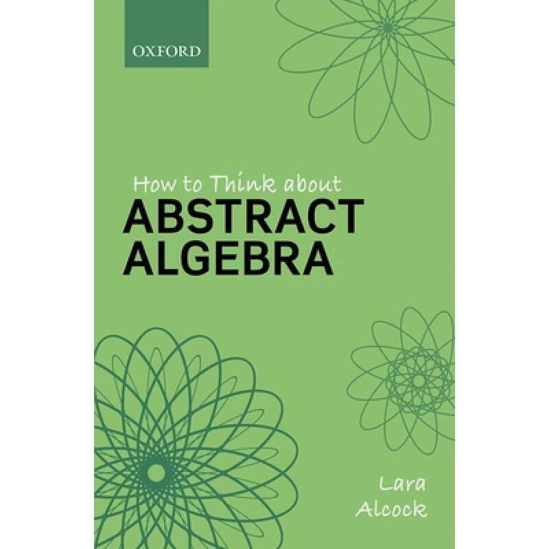 How to Think about Abstract Algebra