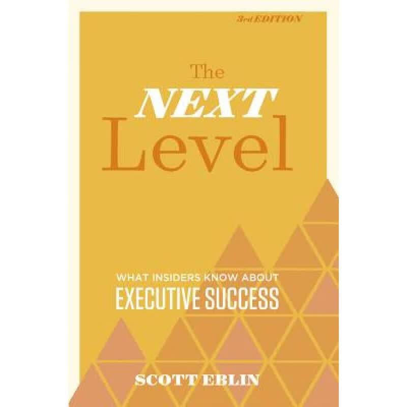 The Next Level, 3rd Edition: What Insiders K...
