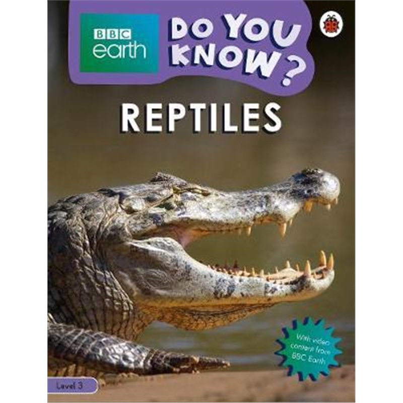 Do You Know? BBC Earth Reptiles Level 3