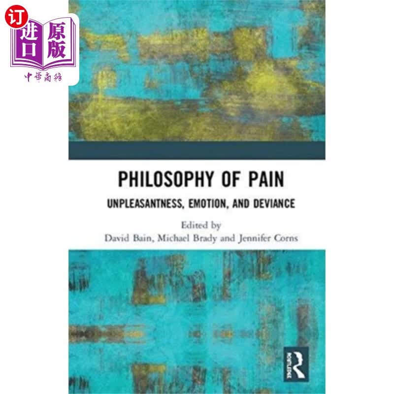 海外直订Philosophy of Pain 痛苦的哲学