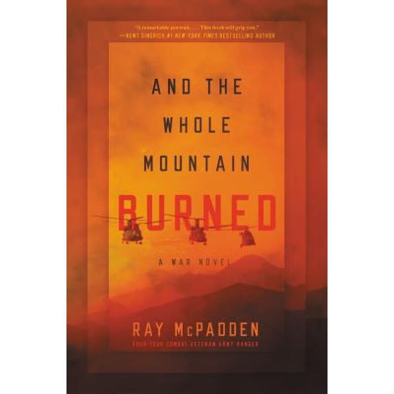 And the Whole Mountain Burned: A War Novel