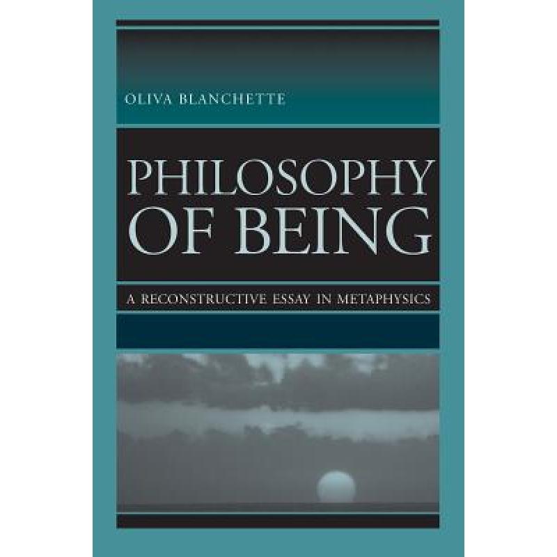 Philosophy of Being: A Reconstructive Essay ...