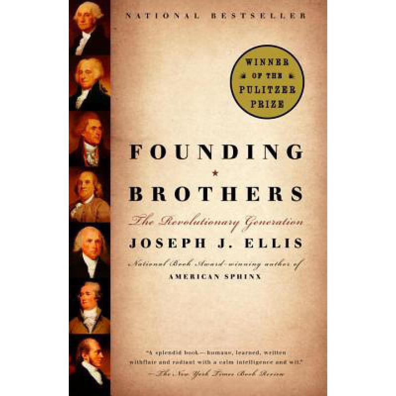 Founding Brothers: The Revolutionary Generation 英文原版 历史 普利策奖