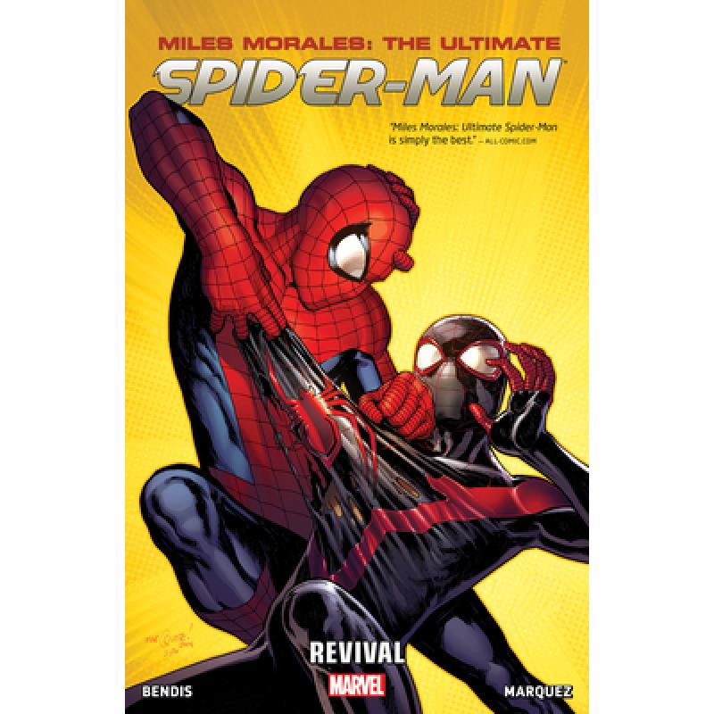 Miles Morales: Ultimate Spider-man Volume 1: Revival: - Miles Morales: Ultimate Spider-man Vol...