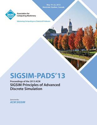 Sigsim Pads 13 Proceedings of the 2013 ACM Sigsi