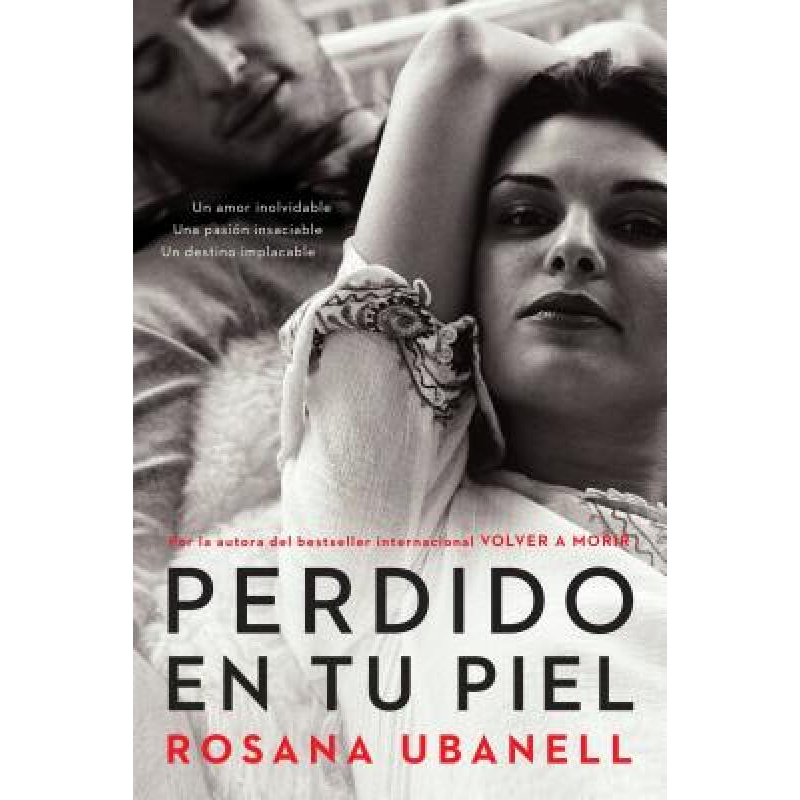 Perdido en Tu Piel: Un Amor Inolvidable. 英文原版