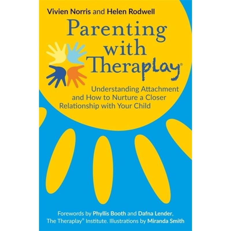 Parenting with Theraplay (R): Understanding ...