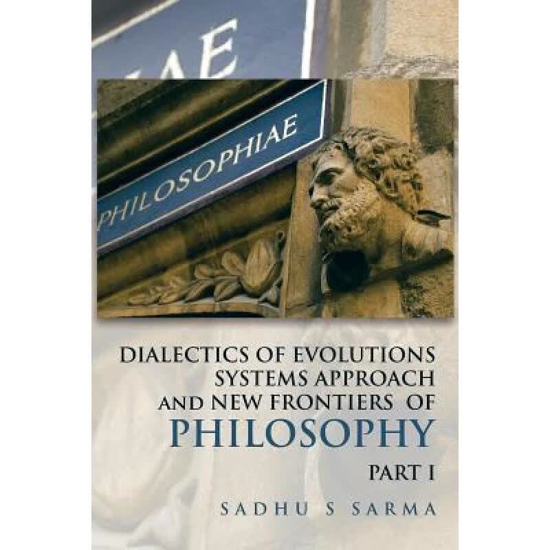 DIALECTICS OF EVOLUTIONS SYSTEMS APPROACH and NEW FRONTIERS OF PHILOSOPHY