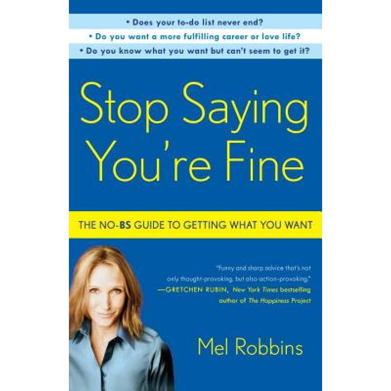 Stop Saying You're Fine: The No-BS Guide to ...