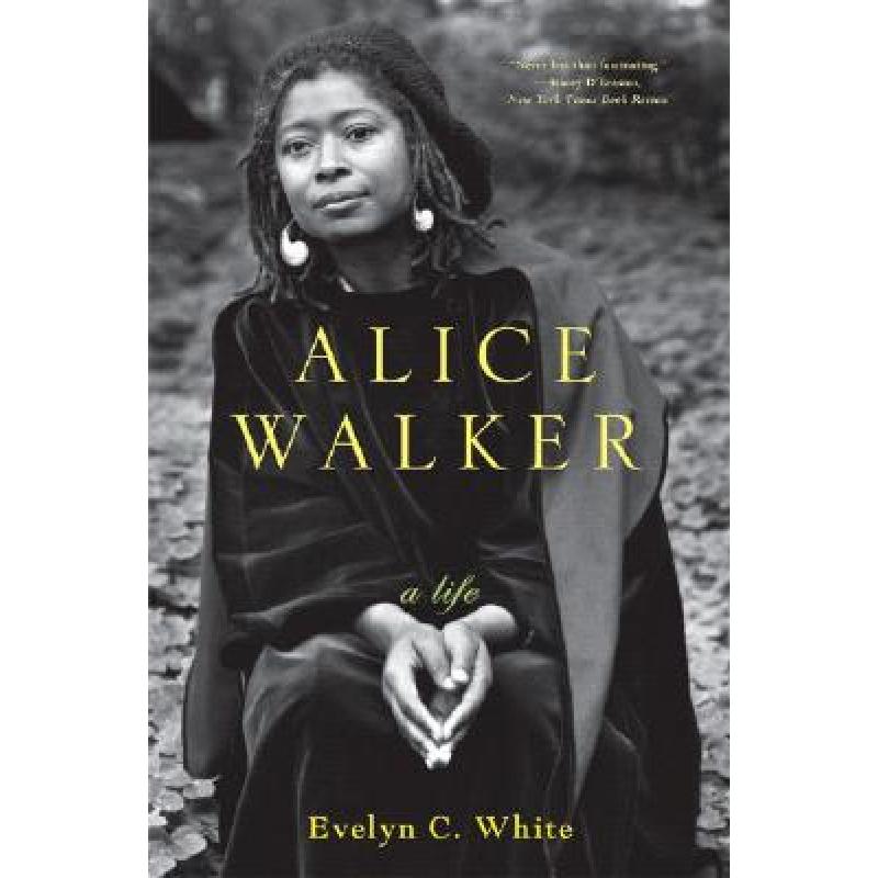 Alice Walker: A Life