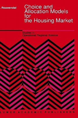 Choice and Allocation Models for the Housing Market