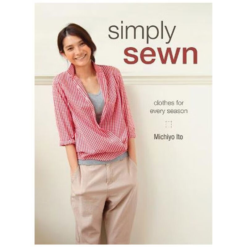 《Simply Sewn》日本剪裁大师 Michiyo Ito 清新四季服饰缝纫书