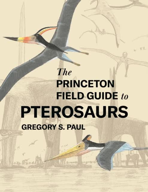 现货 The Princeton Field Guide to Pterosaurs
