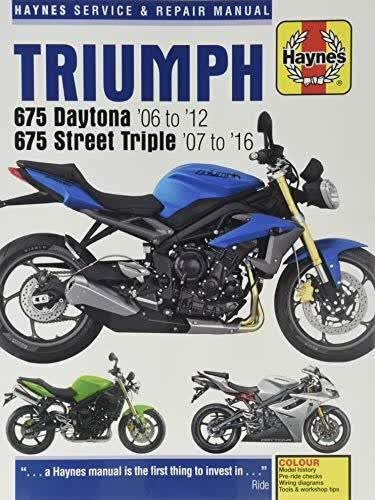 Triumph 675 Daytona & Street Triple (06 - 16) Haynes Repair Manual