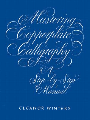 掌握圆体花体书法手册 英文原版Mastering Copperplate Calligraphy