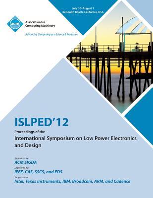 ISLPED 12 Proceedings of the International Sympo