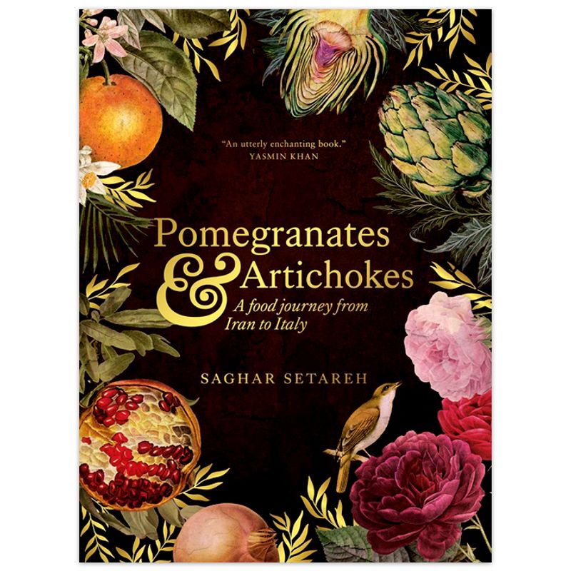 Pomegranates & Artichokes: A Food Journey from Ira