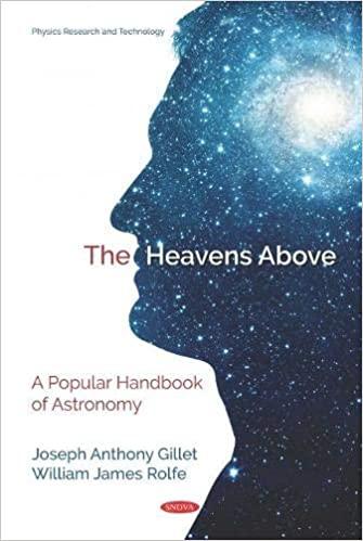 The Heavens Above: A Popular Handbook of Astrono