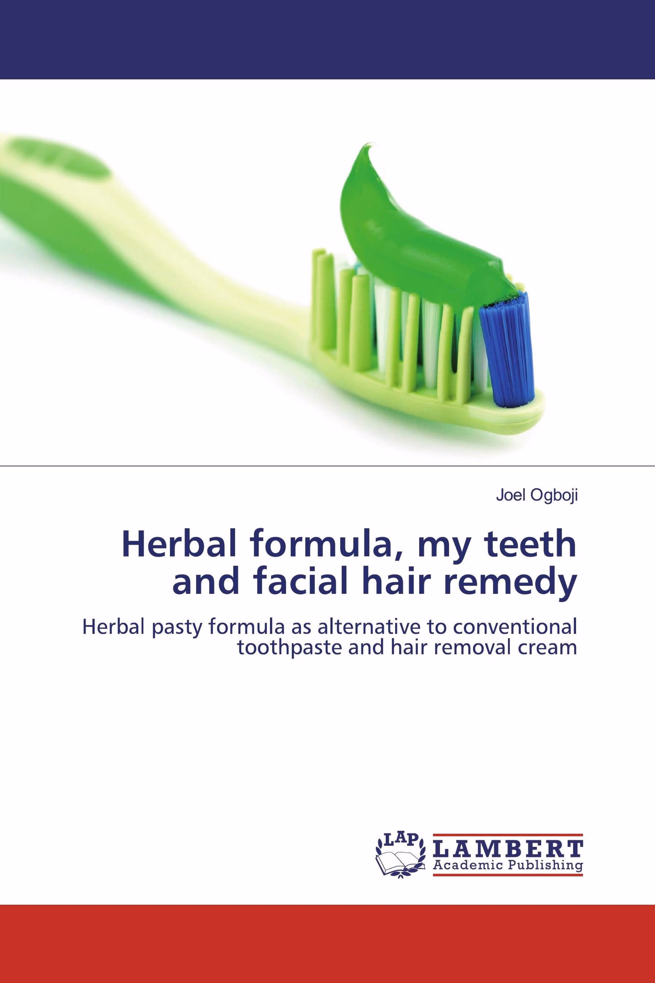 Herbal formula, my teeth and facial hair remedy