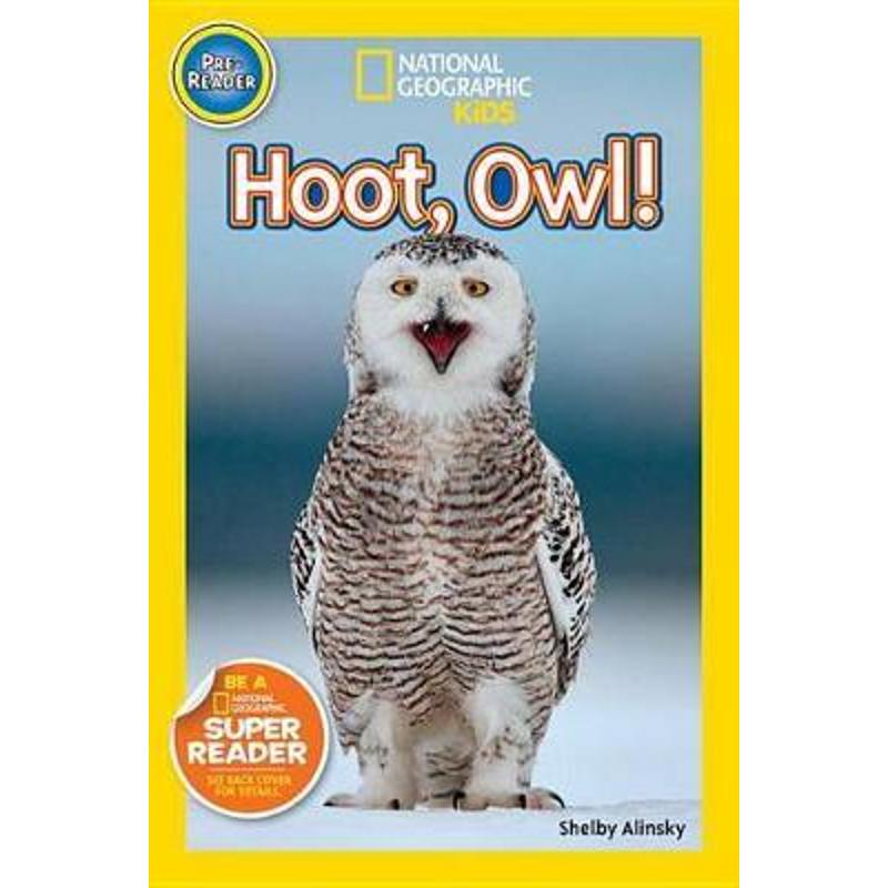 英文原版 国家地理儿童分读物 预备 Hoot, Owl! 鸣叫的猫头鹰！
