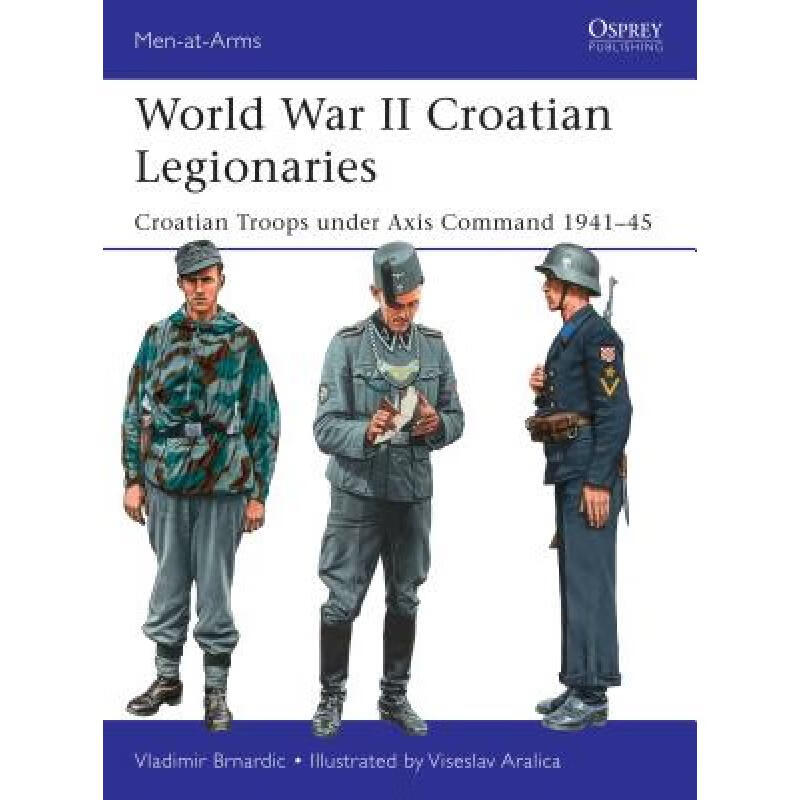 World War II Croatian Legionaries: Croatian ...