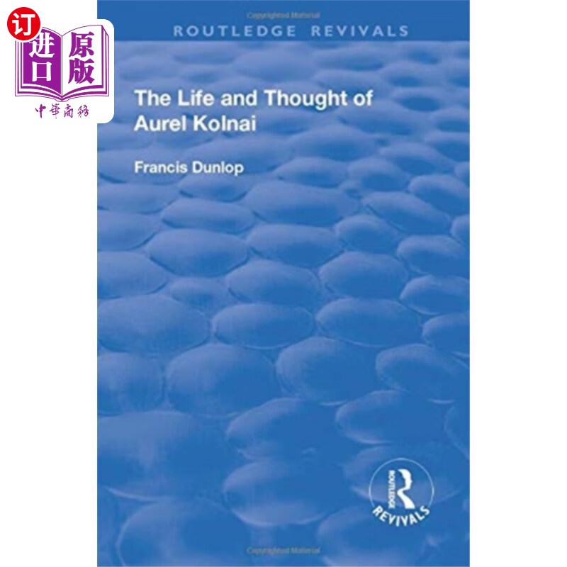 海外直订Life and Thought of Aurel Kolnai 科尔奈的生活和思想