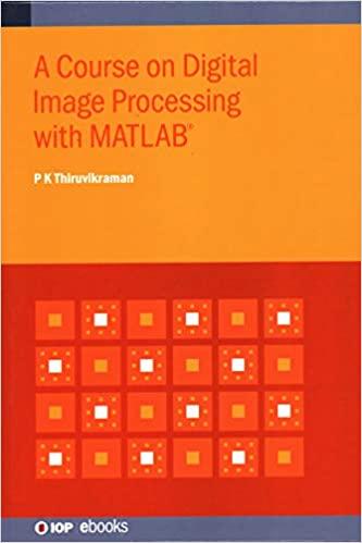A Course on Digital Image Processing with MATLAB