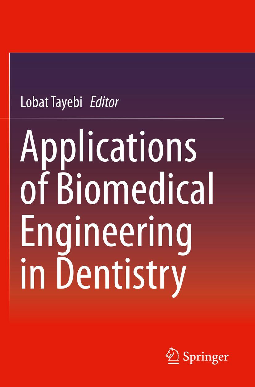Applications of Biomedical Engineering in Dentis