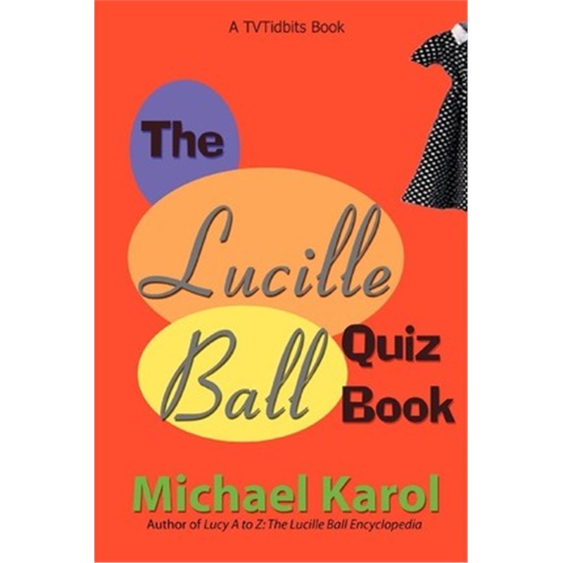 The Lucille Ball Quiz Book