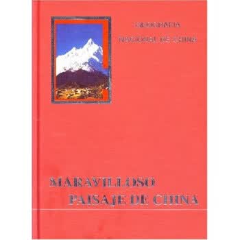 MARAVILOSO PAISAJE DE CHINA 《中国国家地理》杂志社 编【书】