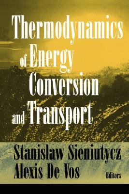 Thermodynamics of Energy Conversion and Transport