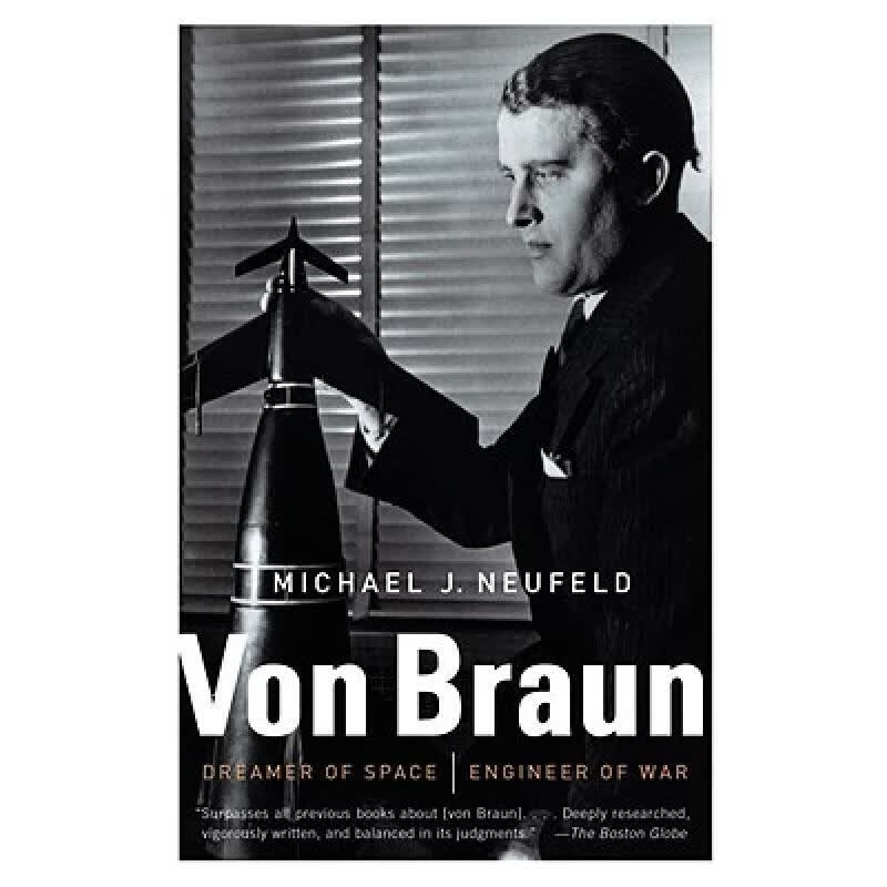 Von Braun: Dreamer of Space, Engineer of War