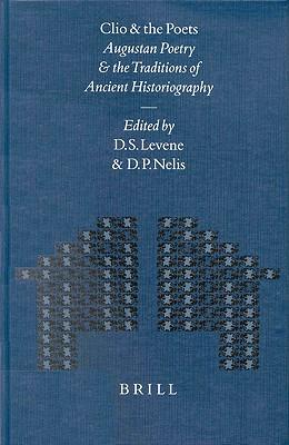 Clio and the Poets: Augustan Poetry and the Trad