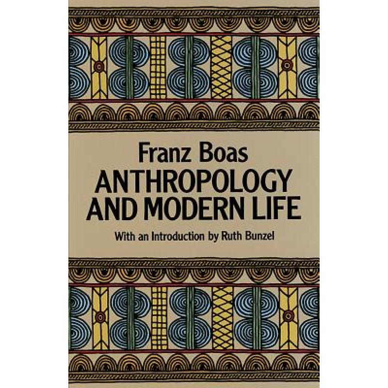Anthropology and Modern Life