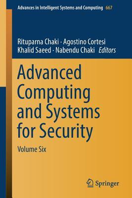 Advanced Computing and Systems for Security: Vol