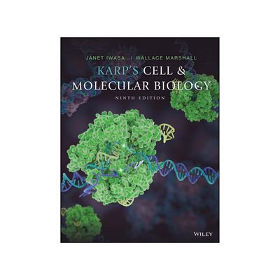Karp's Cell and Molecular Biology 9th Edition Karp's Cell and Molecular