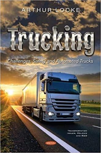 Trucking: Challenges, Safety and Automated Truck
