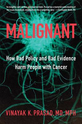 Malignant: How Bad Policy and Bad Evidence Harm