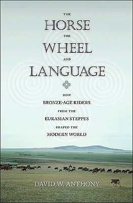 现货 The Horse, the Wheel, and Language: How Bron...