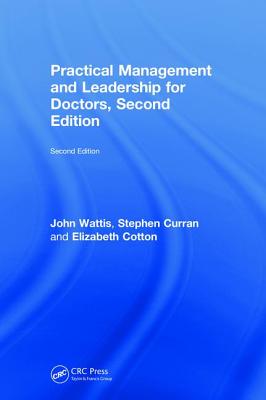 Practical Management and Leadership for Doctors, Second Edition