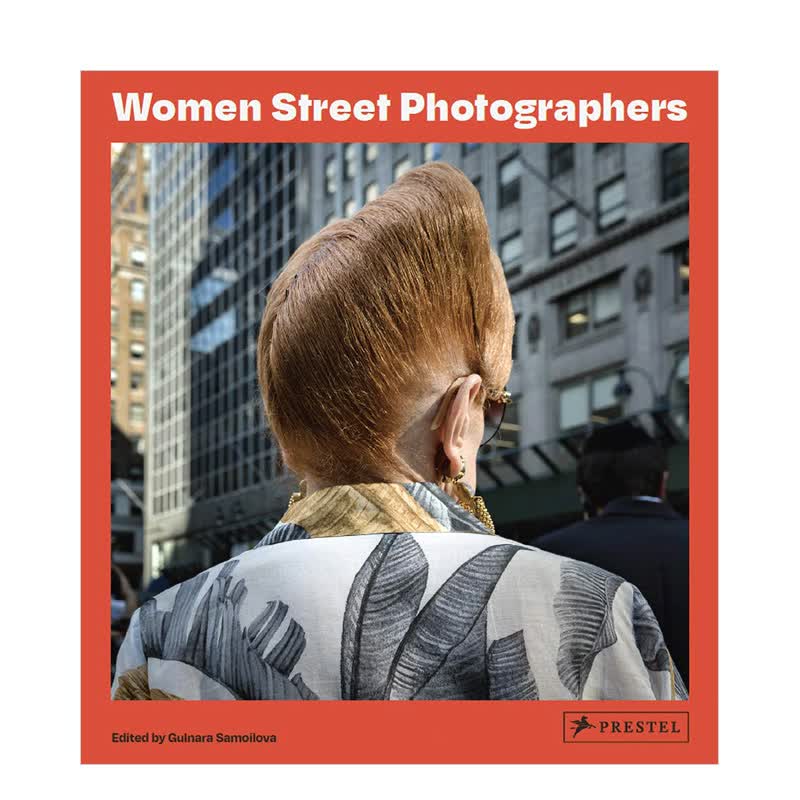 Women Street Photographers，女性街头摄影师英文原版图书籍进口 精装