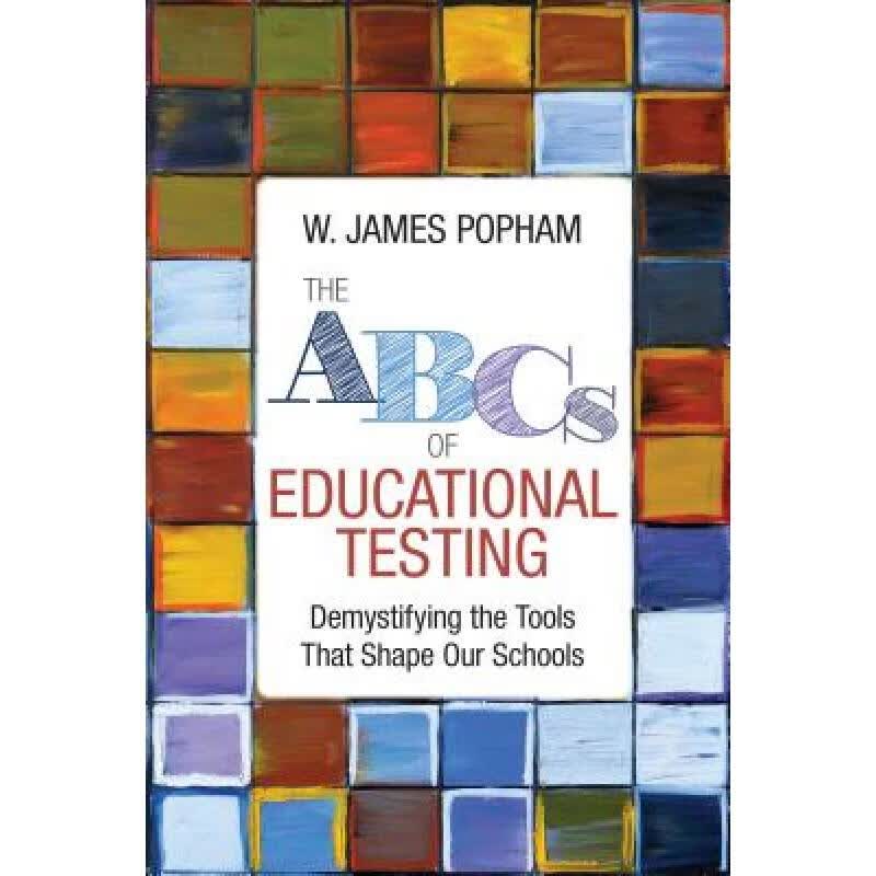 The ABCs of Educational Testing: Demystifying the Tools That Shape Our Schools
