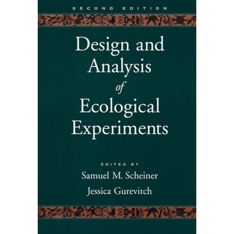 Design and Analysis of Ecological Experiments
