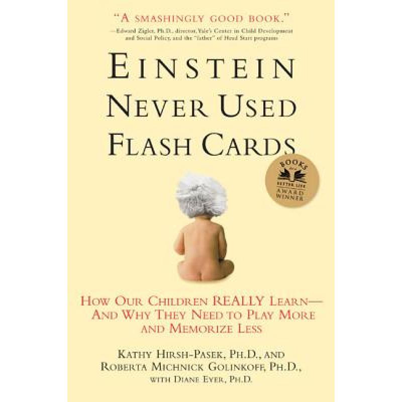 Einstein Never Used Flash Cards: How Our Chi...