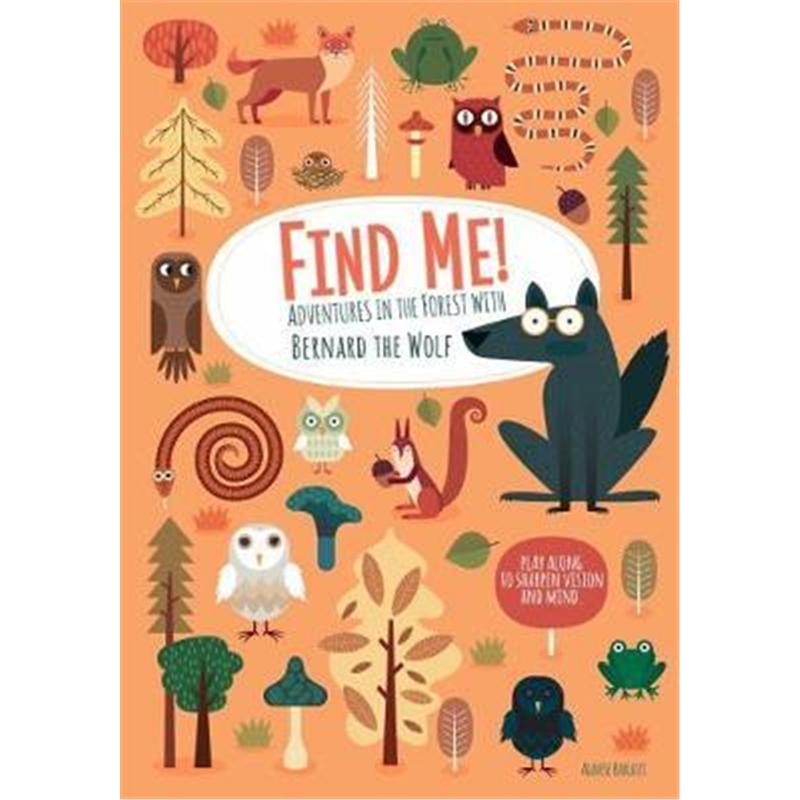 Find Me! Adventures in the Forest with Bernard the